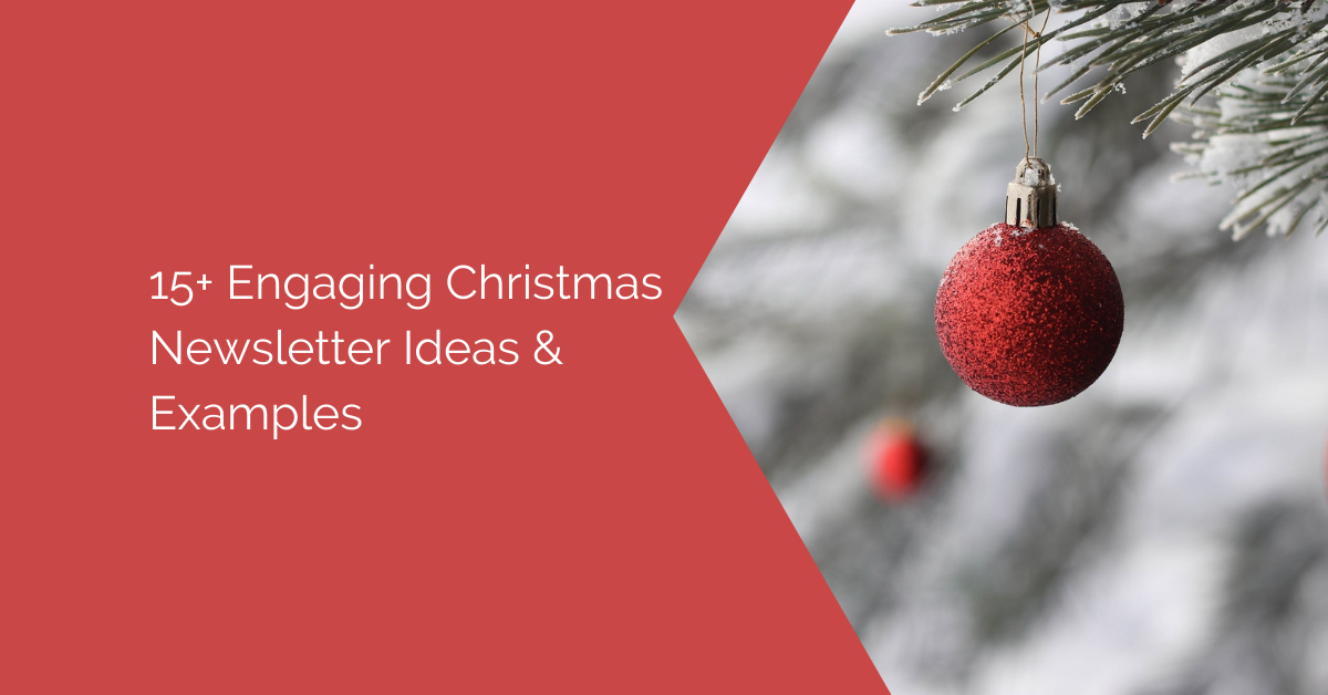 15 Engaging Christmas Newsletter Ideas Examples